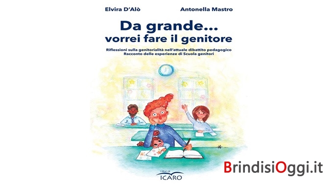 "Da grande… vorrei fare il genitore" è il nuovo libro di Elvira D’Alò e ...